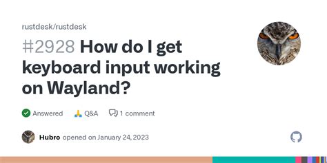 How Do I Get Keyboard Input Working On Wayland · Rustdesk Rustdesk