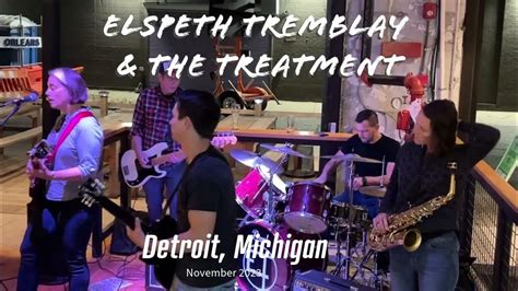 Elsepth Tremblay And The Treatment Detroit Nov 2023 Youtube