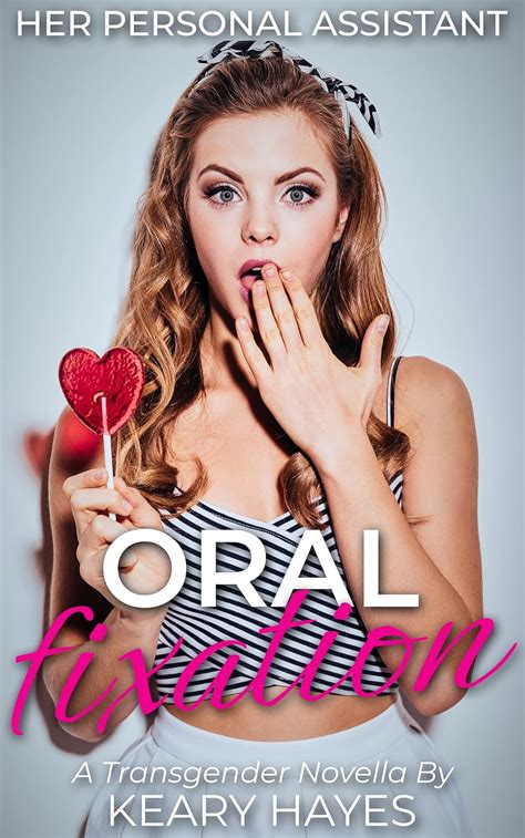 Oral Fixation A Hypnosis And Feminization Themed Novella Kindle