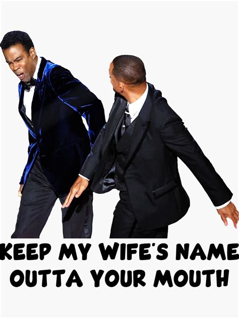 Keep My Wifes Name Out Of Your Fucking Mouth Sticker For Sale By