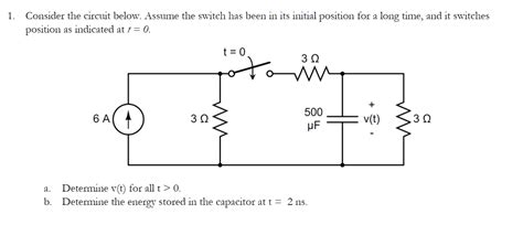 Solved Consider the circuit below. Assume the switch has | Chegg.com