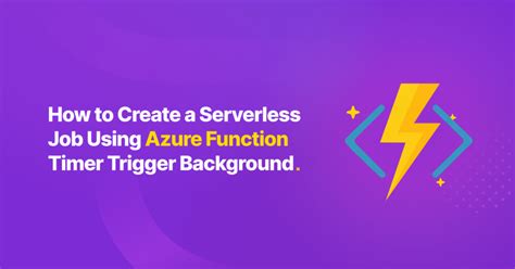 How To Create A Serverless Job Using Azure Functions Timer Trigger Mitrais Blog