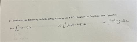 Solved Evaluate The Following Definite Integrals Using The