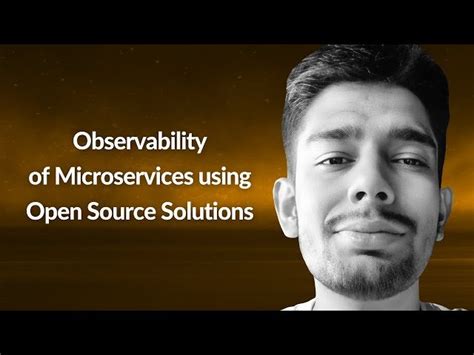 free video observability of microservices using open source solutions from conf42 class central