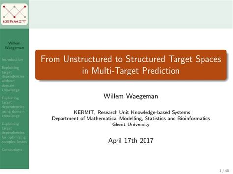from unstructured to structured target spaces in multi target