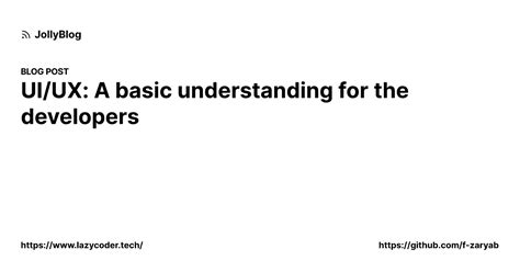 UI/UX: A basic understanding for the developers