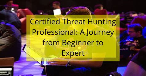 Undercode Testing On Linkedin Certified Threat Hunting Professional A Journey From Beginner To