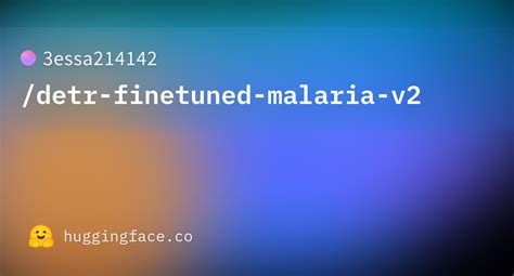 3essa214142 Detr Finetuned Malaria V2 · Hugging Face