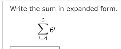 Solved Write The Sum In Expanded Form I I Chegg