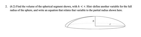 Solved 62 ﻿find The Volume Of The Spherical Segment