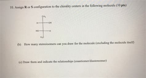 Solved 10. Assign Ror S configuration to the chirality | Chegg.com