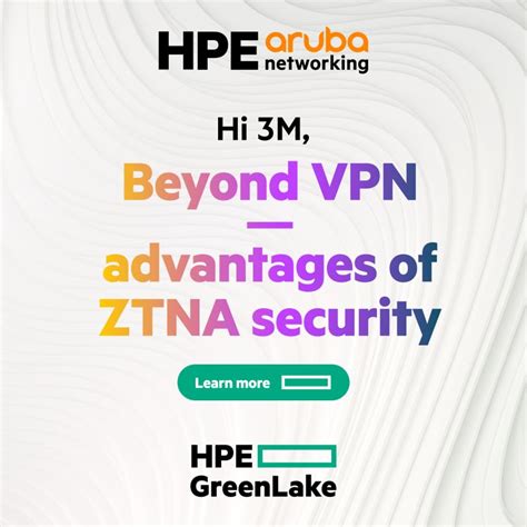 Hpe Aruba Networking On Linkedin Hi 3m Ztna Is Here