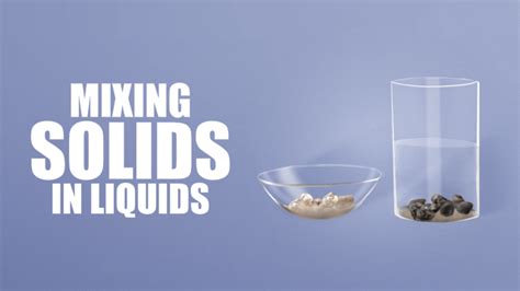 Mixing Solids In Liquids Video And Resources Clickview