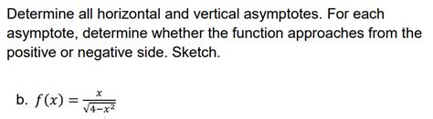 Solved Determine All Horizontal And Vertical Asymptotes For Chegg