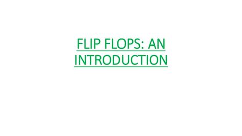 Flip Flopsintroduction To Flip Flopspptx