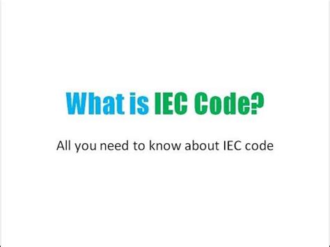 IEC Code Coding Knowledge Need To Know