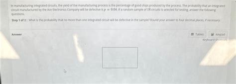 Solved In Manofacturing Integrated Circuits The Yield Of