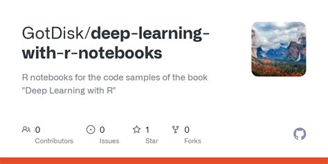 GitHub GotDisk Deep Learning With R Notebooks R Notebooks For The Code Samples Of The Book
