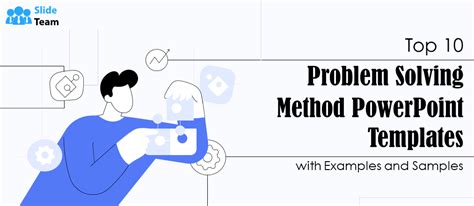 Top Problem Solving Method PowerPoint Templates With Examples And Samples