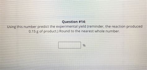Solved Question 14 Using This Number Predict The Chegg Com