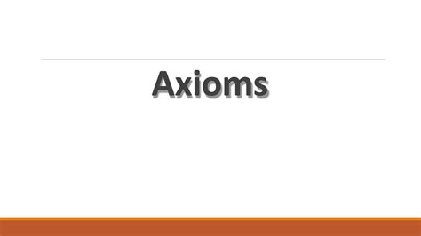 Illustrating Axiomatic Structures Of A Mathematical System Quarter 3pptx