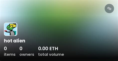Hot Alien Collection Opensea
