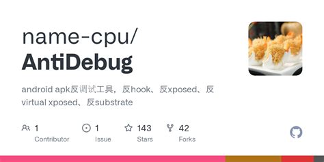 Github Name Cpuantidebug Android Apk反调试工具，反hook、反xposed、反virtual Xposed、反substrate