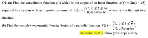 Solved M A Find The Convolution Function Y T Which Is Chegg Com