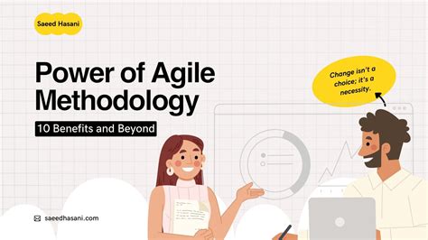 Power Of Agile Methodology 10 Benefits And Beyond Saeed Hasani