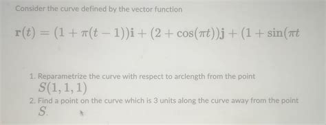 Solved Consider The Curve Defined By The Vector Chegg Com