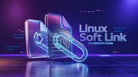 Linux Soft Link How To Create List And Manage Symbolic Links