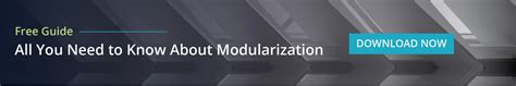 All You Need To Know About Modularization