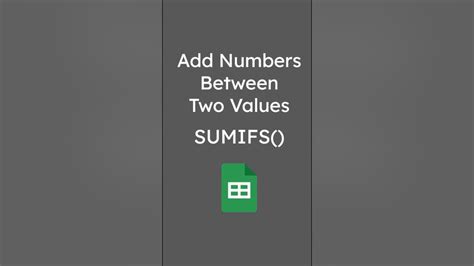 Use Sumifs To Add Numbers Between Two Values Youtube
