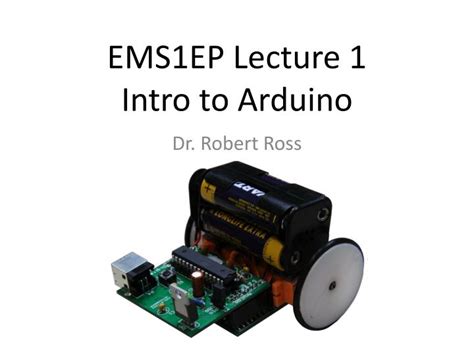 Ppt Ems1ep Lecture 1 Intro To Arduino Powerpoint Presentation Free Ppt Ems1ep Lecture 1 Intro To Arduino Powerpoint Presentation Free