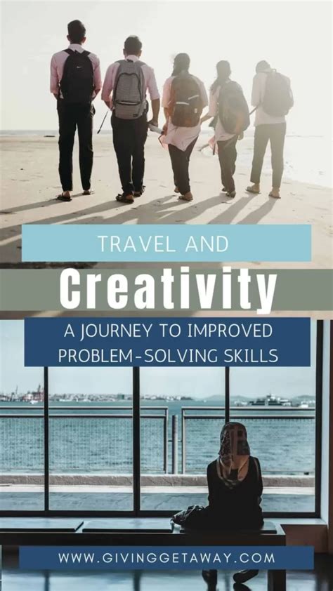 Travel And Creativity A Journey To Improved Problem Solving Skills