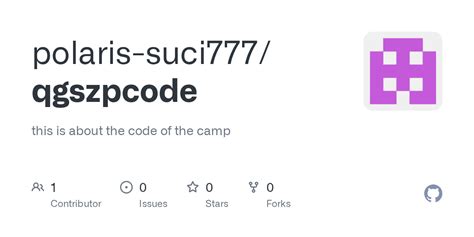 Github Polaris Suci777qgszpcode This Is About The Code Of The Camp