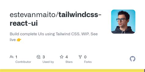 Github Estevanmaito Tailwindcss React Ui Build Complete Uis Using Tailwind Css Wip See Live