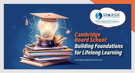 Why Choose A Cambridge Board School Lifelong Learning Starts Here