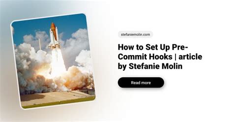How To Set Up Pre Commit Hooks Stefanie Molin Stefanie Molin