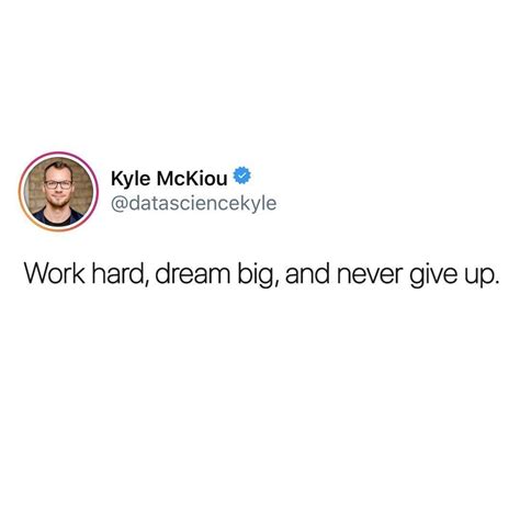 Kyle Mckiou On Linkedin Success Datascience Coding 10 Comments