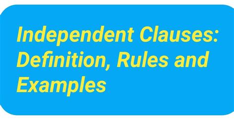 Independent Clause Definition Rules And Examples
