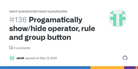 Progamatically Showhide Operator Rule And Group Button · Issue 136 · React Querybuilderreact