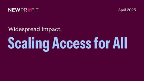 Scaling Access For All New Profit