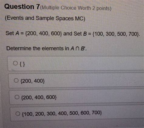 solved question 7 multiple choice worth 2 points events and sample