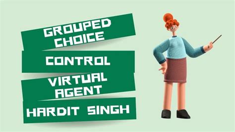 hardit singh on linkedin grouped choice input control in virtual agent