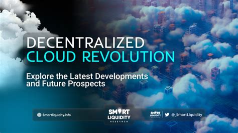 State Of Decentralized Cloud Computing Current And Future Developments