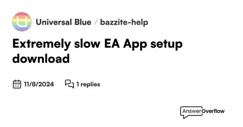 Extremely Slow Ea App Setup Download Universal Blue
