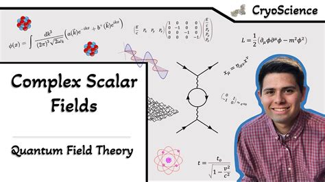 Quantum Field Theory Complex Scalar Fields Youtube