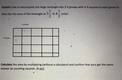 Solved Explain How To Decompose The Large Rectangle Into 3