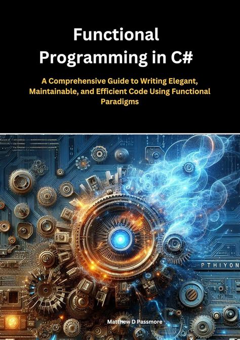Functional Programming In C A Comprehensive Guide To